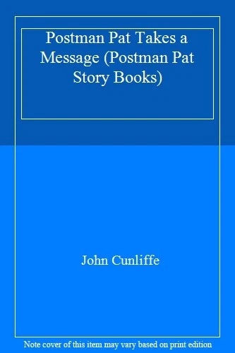 POSTMAN PAT TAKES a Message (Postman Pat Story Books),John Cunli £2.46 - PicClick UK