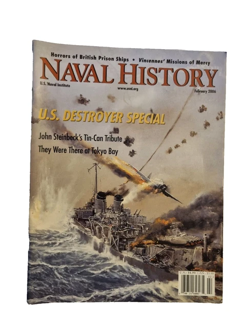 NAVAL HISTORY MAGAZINE U.S. Destroyer Special February 2006 Vol 20 No.1 ...