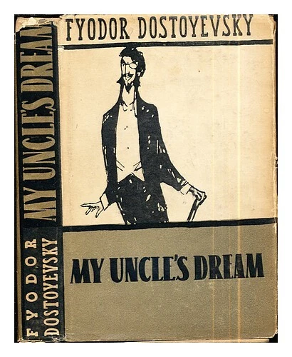 DOSTOÏEVSKY, FYODOR LE Rêve De Mon Oncle Première Édition Relié EUR 57 ...