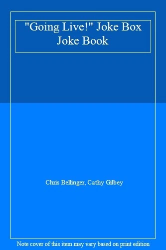 &GOING LIVE!& JOKE Box Joke Book,Chris Bellinger, Cathy Gilbey £3.75 ...