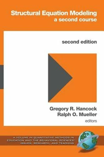 STRUCTURAL EQUATION MODELING: A Second Course (2nd Edition) by Gregory ...