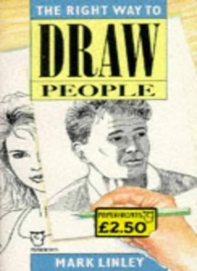 RIGHT WAY TO Draw People (Paperfronts), Linley, Mark, Used; Good Book ...