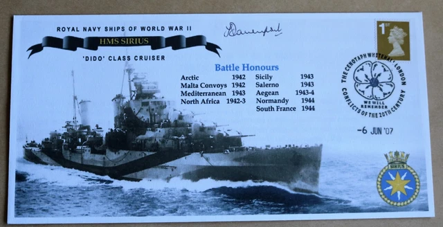 WW2 SHIPS HMS Sirius Dido Class Cruiser 2007 Cover Signed Fredrick ...