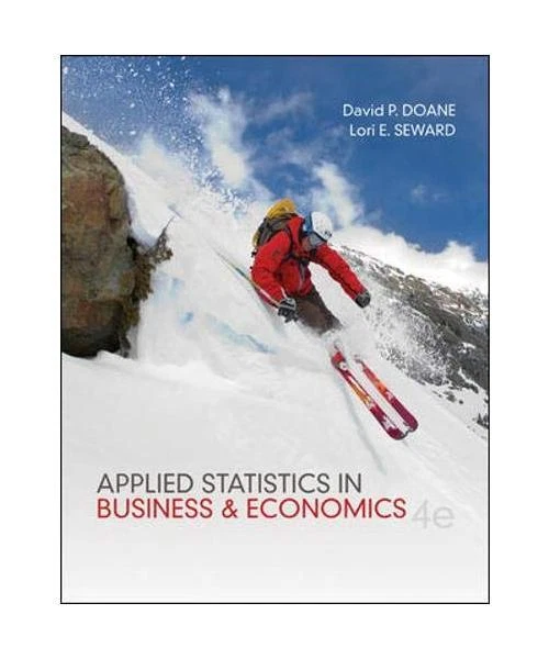 APPLIED STATISTICS IN Business and Economics, David P. Doane, Lori E ...