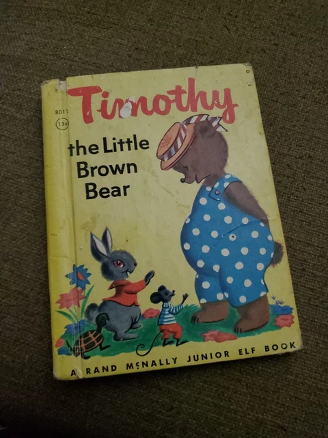 VINTAGE TIMOTHY THE Little Brown Bear A Rand McNally Junior Elf Book ...