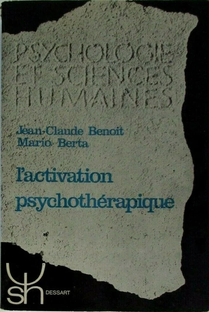 L'ACTIVATION PSYCHOTHÉRAPIQUE. JEAN-CLAUDE Benoit & Mario Berta ...