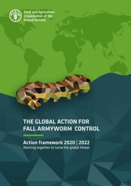 THE GLOBAL ACTION for Fall Armyworm control by Food and Agriculture ... THE GLOBAL ACTION for Fall Armyworm control by Food and Agriculture ...