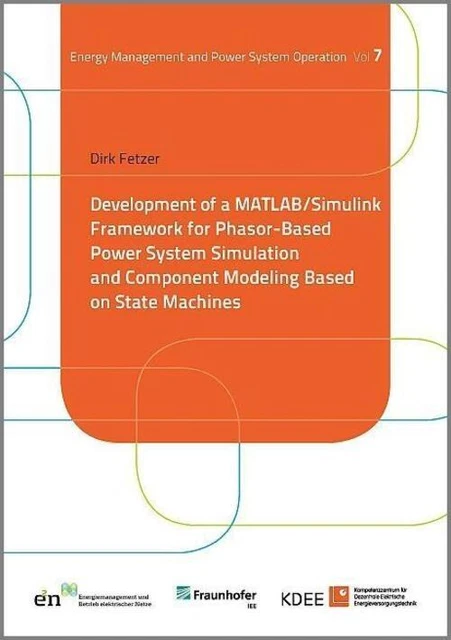 DEVELOPMENT OF A MATLAB/Simulink Framework for Phasor-Based Power System... EUR 39,00 - PicClick DE