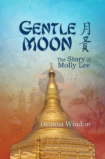 GENTLE MOON: THE Story of Molly Lee by Deanna Windon (English ...