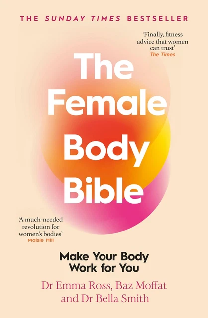THE FEMALE BODY Bible: The Sunday Times bestselling guide to women's ...