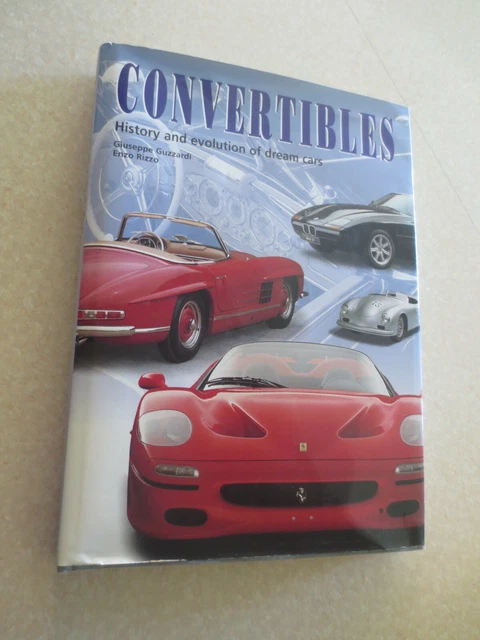 CONVERTIBLES - HISTORY and evolution of dream cars - car book $40.00 ...
