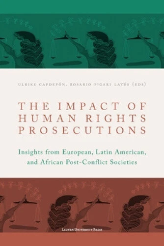 The Impact Of Human Rights Prosecutions Insights From European Latin