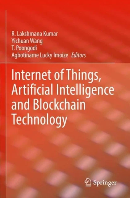 INTERNET OF THINGS, Artificial Intelligence and Blockchain Technology by R.Laksh EUR 295,70 ...