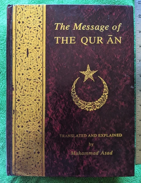 THE MESSAGE OF the Quran, Muhammad Asad, Islamic Full Translation ...
