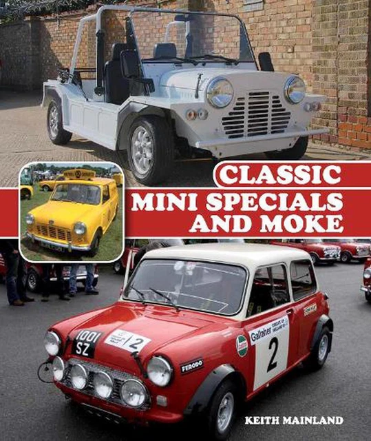 CLASSIC MINI SPECIALS and Moke by Keith Mainland (English) Hardcover ...