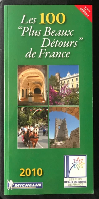 GUIDES VERT MICHELIN : Les 100 plus beaux détours de France - 2010 EUR ...