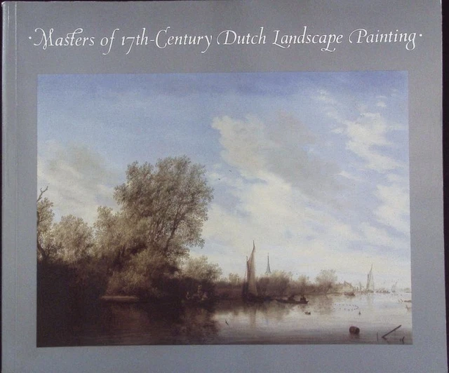 MASTERS OF 17TH Century Dutch Landscape Painting. Peter C. Sutton: EUR ...
