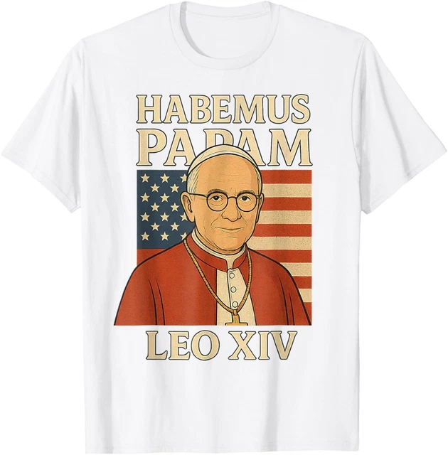HABEMUS PAPAM POPE Leo XIV American Flag Catholic Vintage T-Shirt $14. ...