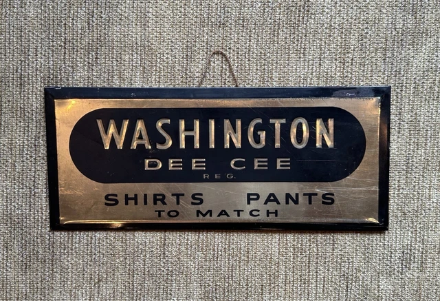 RARE VINTAGE ANTIQUE WASHINGTON DEE CEE Store Sign, Workwear Denim ...