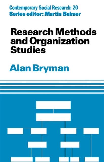 RESEARCH METHODS AND Organization Studies par Alan Bryman (anglais ...