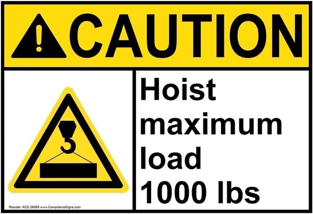 COMPLIANCESIGNS.COM CAUTION HOIST Maximum Load 1000 Lbs ANSI Safety ...
