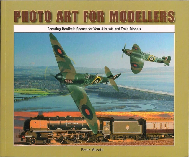 PHOTO ART FOR Modellers (Creating Realistic Scenes -Photoshop) by Peter ...