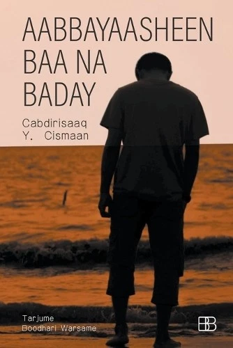 CABDIRISAAQ Y CISMAAN Aabbayaasheen Baa Na Baday (Poche) EUR 25,30 - PicClick FR