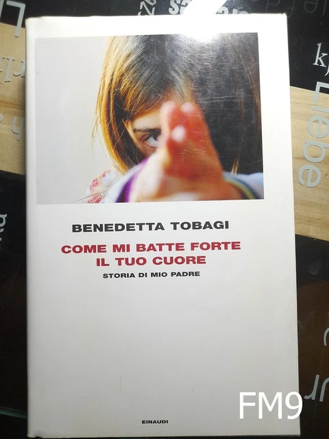 COME MI BATTE forte il tuo cuore di Tobagi - libro Einaudi FM9 EUR 1,80 ...