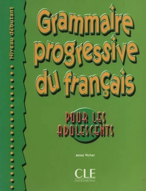 GRAMMAIRE PROGRESSIVE DU français pou... - Anne Vicher - V1990053 EUR ...
