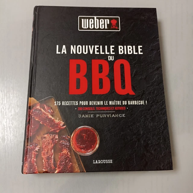 LIVRE RECETTES LAROUSSE La Nouvelle Bible Du BBQ barbecue Weber EUR 14 ...