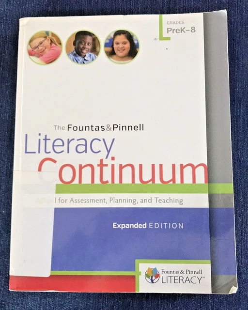 THE FOUNTAS & Pinnell Literacy Continuum, Expanded Edition: A Tool for ...