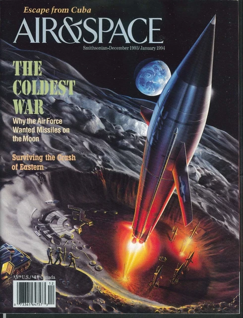 AIR & SPACE Smithsonian Cold War Moon Missiles Blundersat GOES 12 1993 ...