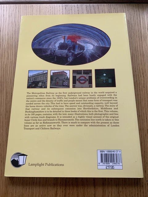 A HISTORY OF the Metropolitan Rly vol 1: Circle Line and out to ...