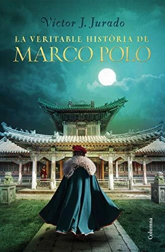 LA VERITABLE HISTORIA de Marco Polo, Victor Jurado Riba EUR 10,51 ...