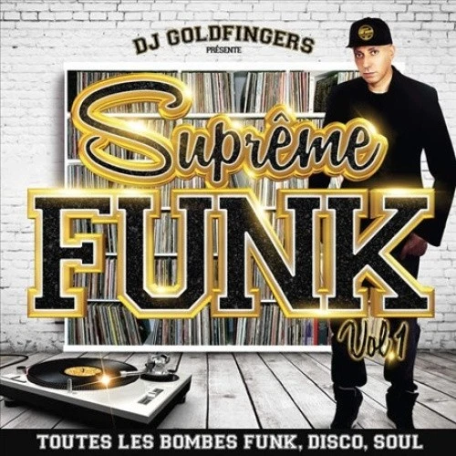 SUPR?ME FUNK, VOL. 1 * by DJ Goldfingers [CD] NEUF EUR 12,17 - PicClick FR
