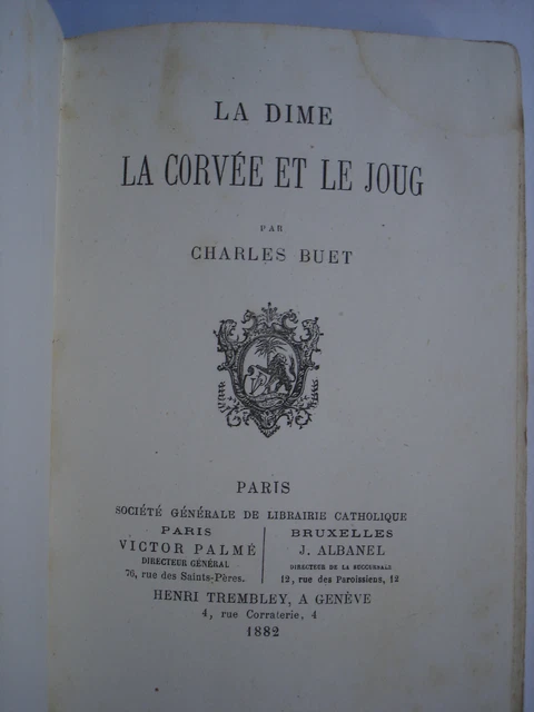 LA DIME LA CORVEE et LE JOUG par CHARLES BUET - EO peu courant EUR 10 ...
