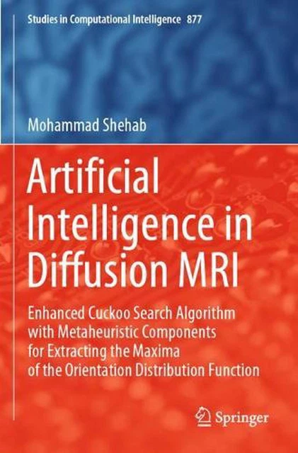 ARTIFICIAL INTELLIGENCE IN Diffusion MRI: Enhanced Cuckoo Search Algorithm with $351.33 ...