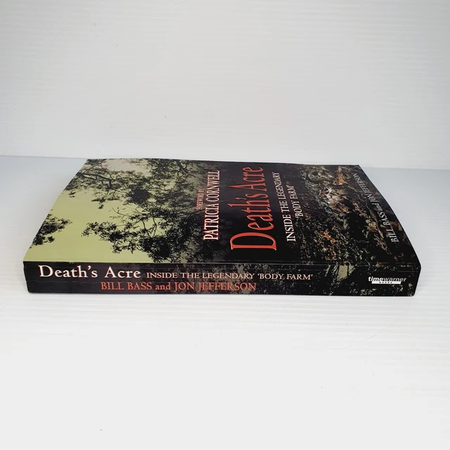 DEATH'S ACRE: INSIDE Body Farm by Bill Bass & Jon Jefferson True Crime ...