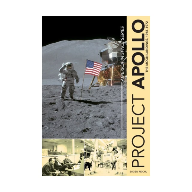 SCHIFFER PUBLISHING BOOK Project Apollo - The Moon Landings, 1968-1972 ...
