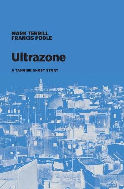 ULTRAZONE: A TANGIER Ghost Story by Mark Terrill Paperback Book $46.06 ...
