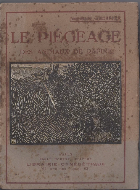 LE PIÉGEAGE DES animaux de rapine 1930 chasse piège EUR 80,00 - PicClick FR