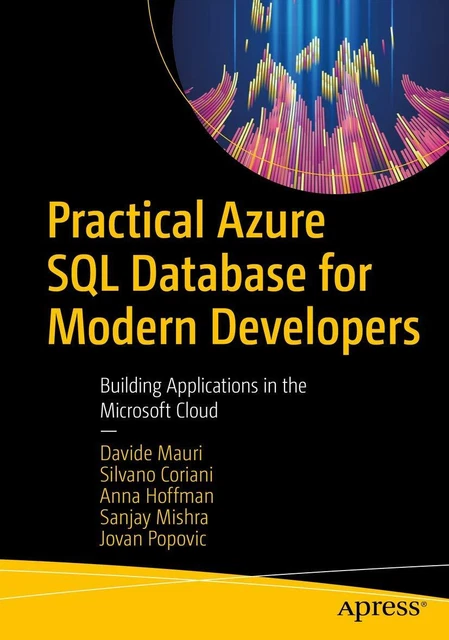 PRACTICAL AZURE SQL Database for Modern Developers: Building Applications in the EUR 93,00 ...