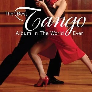 VARIOUS - THE Best Tango Album In The World Ever! DCD #1988841 EUR 13,04 - PicClick DE