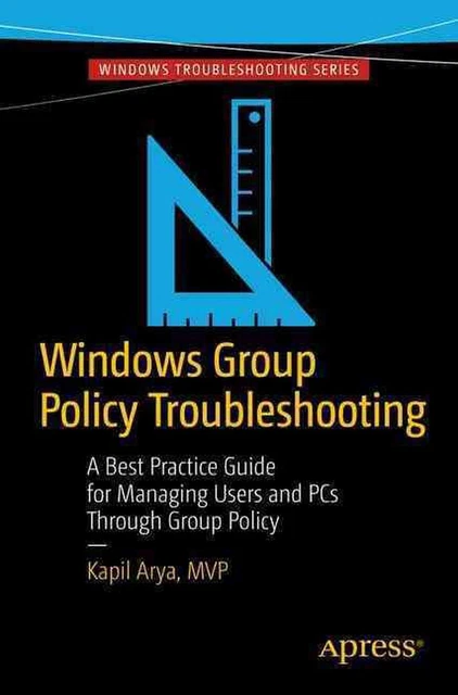 WINDOWS GROUP POLICY Troubleshooting: A Best Practice Guide for ...