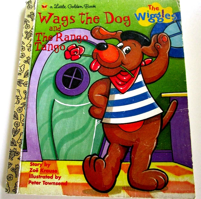 THE WIGGLES WAGS THE DOG AND THE RANGO TANGO Little Golden Book 2001 ...