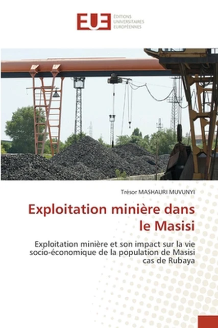 EXPLOITATION MINIRE DANS le Masisi by Tr?sor Mashauri Paperback Book EUR 93,79 - PicClick FR