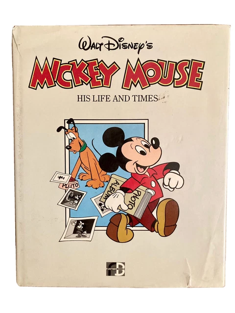 WALT DISNEYS MICKEY Mouse His Life and Times Illustrated Book 1986 ...