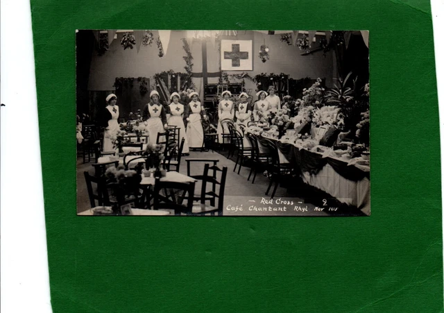 WW1 REAL PHOTO Postcard Red Cross Nurses inside the Cafe Chantant Rhyl ...