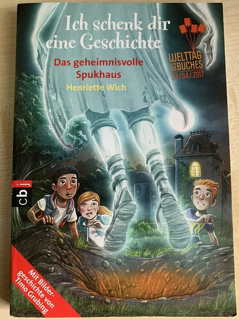 ICH SCHENK DIR eine Geschichte 2017: Das geheimnisvolle Spukhaus ...