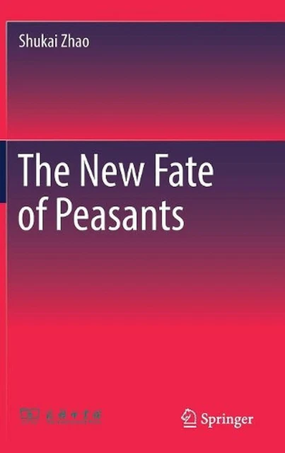 THE NEW FATE of Peasants by Shukai Zhao (English) Hardcover Book £95.99 ...